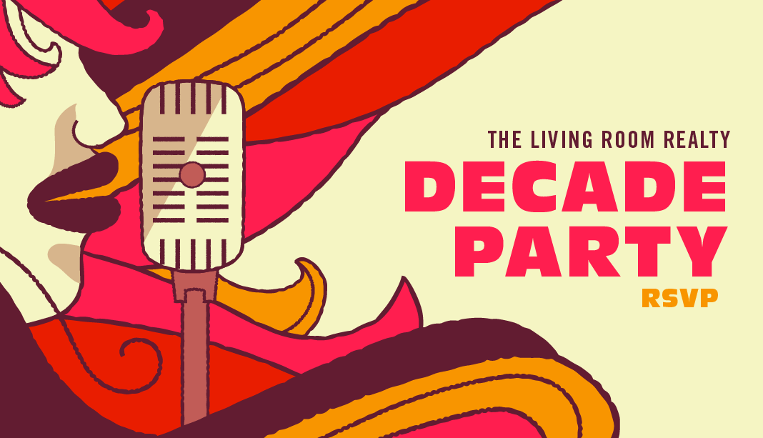Once in a Decade Party - Living Room Realty